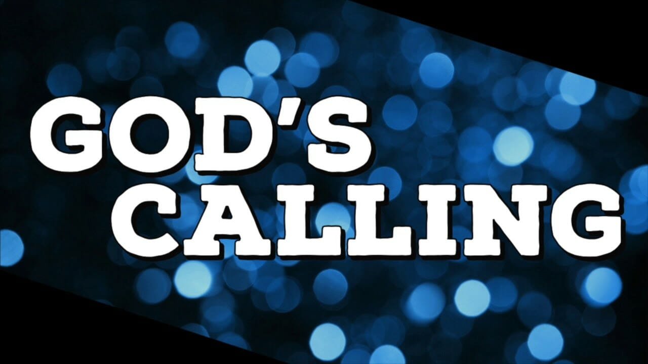 God's Calling On Your Life